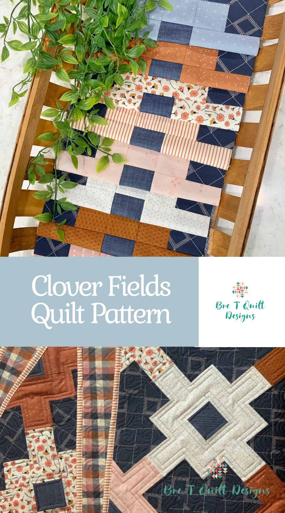 Clover Fields Quilt Pattern - Bre T Quilt Designs